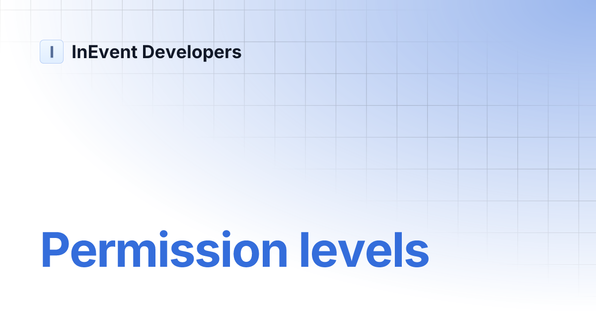 Permission levels | InEvent Developers